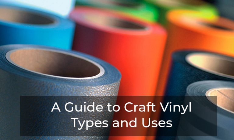 What is Vinyl : An Ultimate Guide to Craft Vinyl Types and Uses